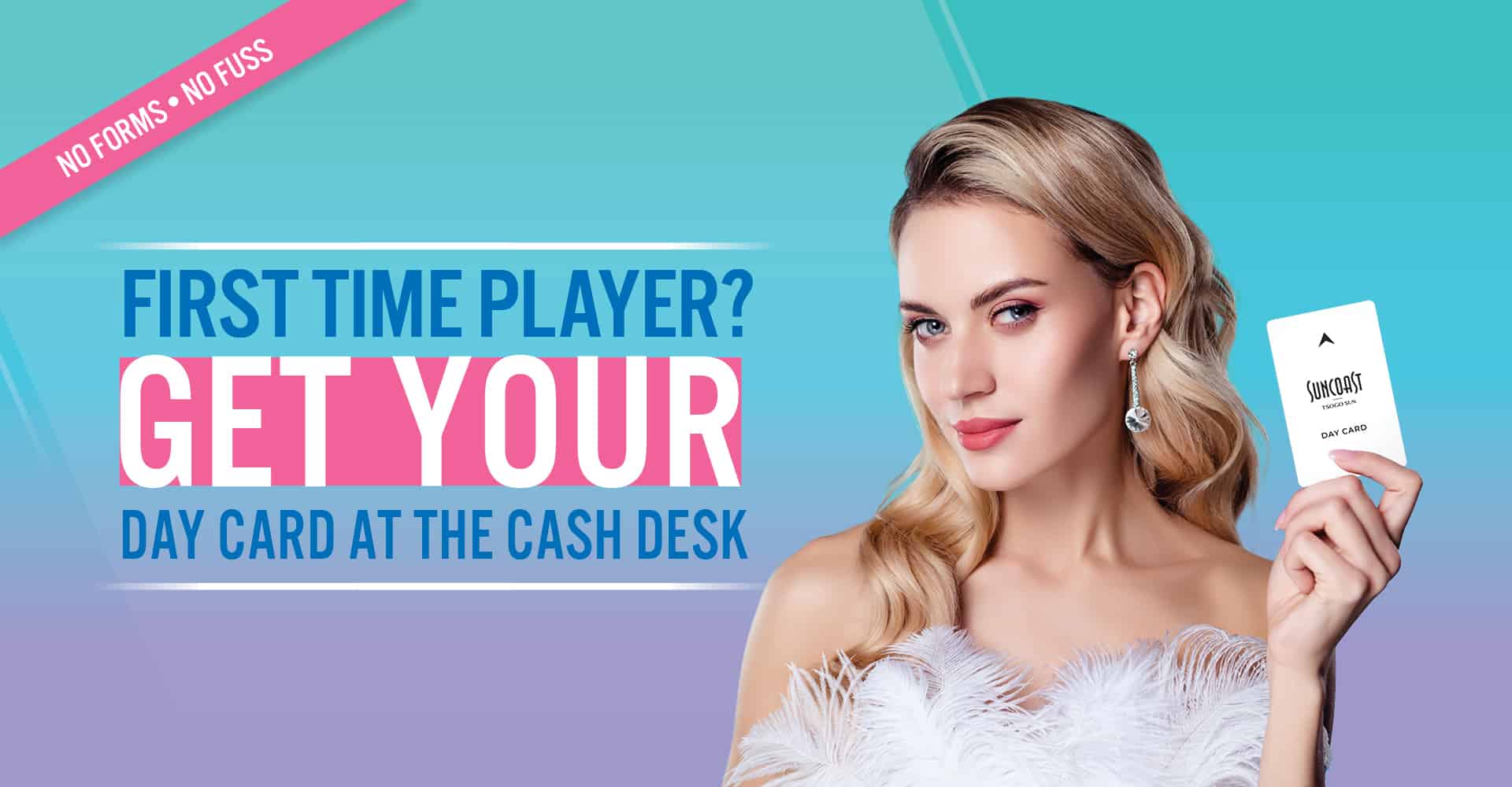 Day Cards Available at Suncoast - Suncoast Casino